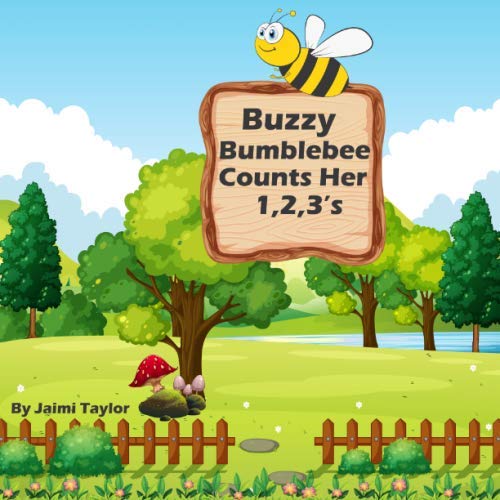 Amazon.com: Buzzy Bumblebee Counts Her 1,2,3's: Preschool Rhyming ...
