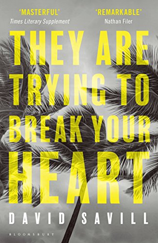 They are Trying to Break Your Heart eBook : Savill, David: Amazon.in ...