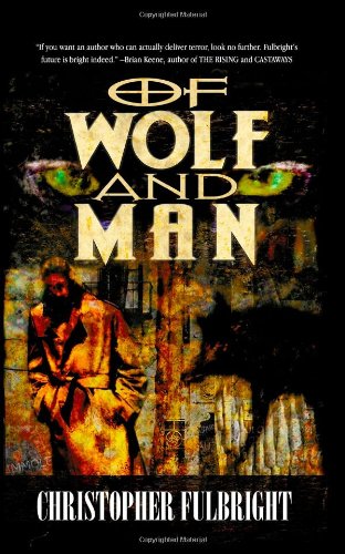 Amazon | Of Wolf and Man | Fulbright, Christopher | Horror