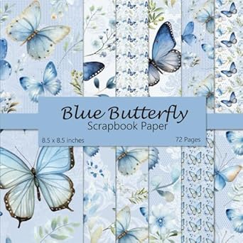 Blue Butterfly Scrapbook Paper: Decorative Craft Paper For Scrapbooking ...