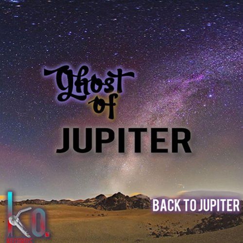 Amazon.co.jp: Back To Jupiter : Ghost Of Jupiter: デジタルミュージック