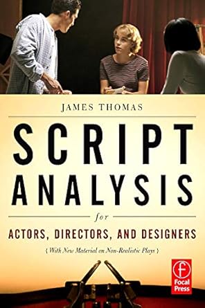 Script Analysis for Actors, Directors, and Designers: James Thomas ...
