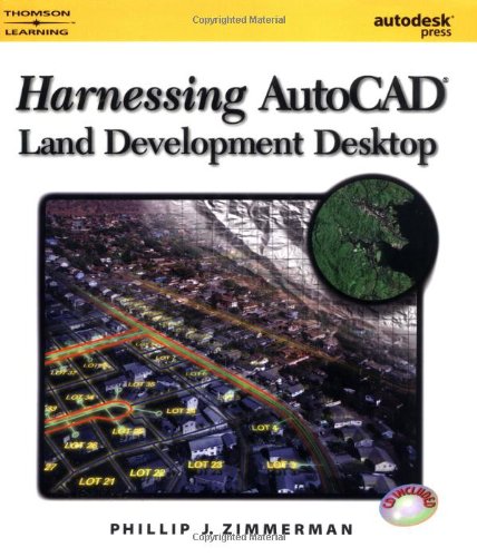 Harnessing AutoCAD Land Development: Desktop Release 2 : Zimmerman ...