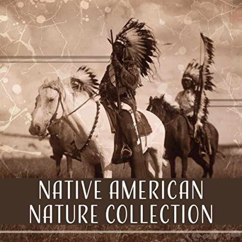 Play Native American Nature Collection – Shamanic Music for Spiritual ...