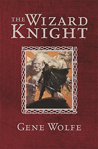 The Wizard Knight: Gene Wolfe: 9780575077102: Amazon.com: Books