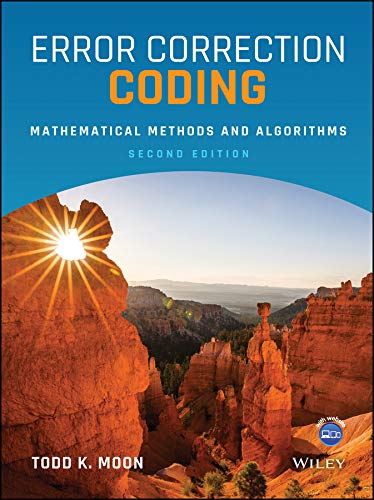 Error Correction Coding Mathematical Methods And Algorithms Moon