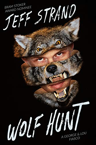 Wolf Hunt - Kindle edition by Strand, Jeff. Mystery, Thriller ...