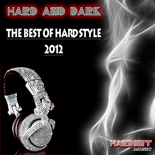 Play Hark & Dark (The Best of Hardstyle 2012) by VARIOUS ARTISTS on ...