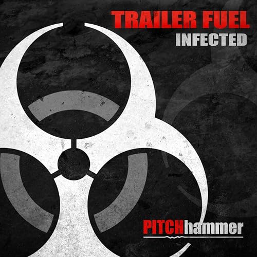 Amazon.com: Trailer Fuel Infected : Pitch Hammer: Digital Music
