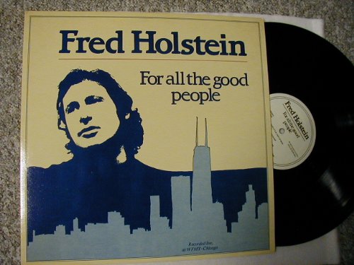 Fred Holstein - For All The Good People - Amazon.com Music
