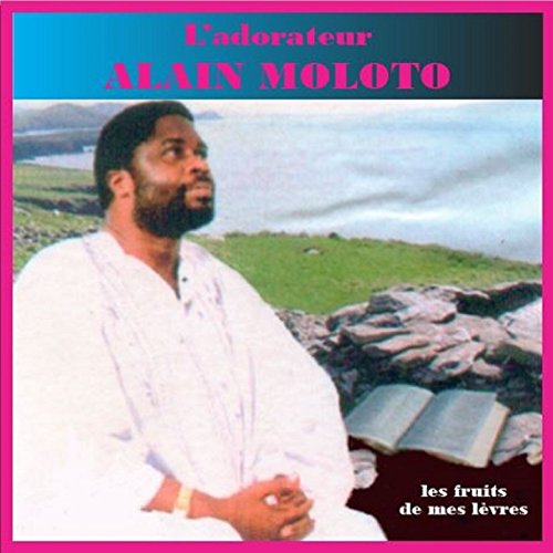 Amazon.com: Les fruits de mes lèvres : Alain Moloto: Digital Music