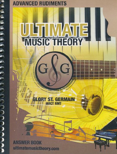 UMTARA - Ultimate Music Theory Advanced Rudiments Answer Book: Glory St ...