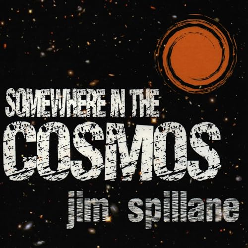 Amazon.co.jp: Somewhere In The Cosmos : Jim Spillane: デジタルミュージック