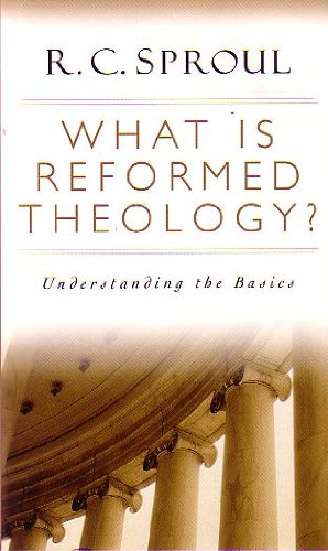 What is Reformed Theology? Understanding the Basics: 9780801015021 ...
