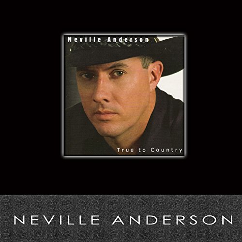 True to Country by Neville Anderson on Amazon Music Unlimited
