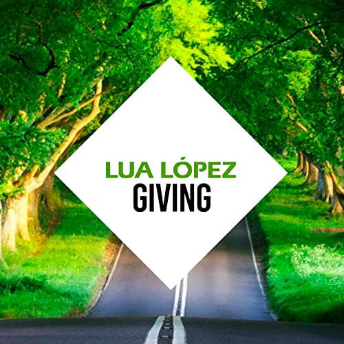 Écouter Giving par Lua López sur Amazon Music Unlimited