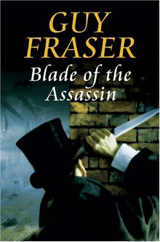 Blade of the Assassin: Fraser, Guy: 9780709084471: Amazon.com: Books