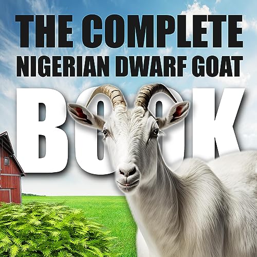 Amazon.com: The Complete Nigerian Dwarf Goat Book (Audible Audio ...