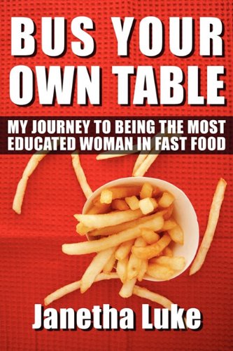 Buy Bus Your Own Table: My Journey to Being the Most Educated Woman in ...