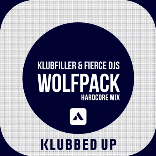 Spiele Wolfpack (Hardcore Mix) von Klubfiller & Fierce DJs auf Amazon ...