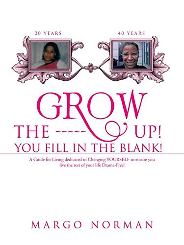 Grow the - Up! You Fill in the Blank!: A Guide for Living Dedicated to ...