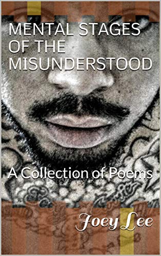 Mental Stages of the Misunderstood: A Collection of Poems eBook : Lee ...
