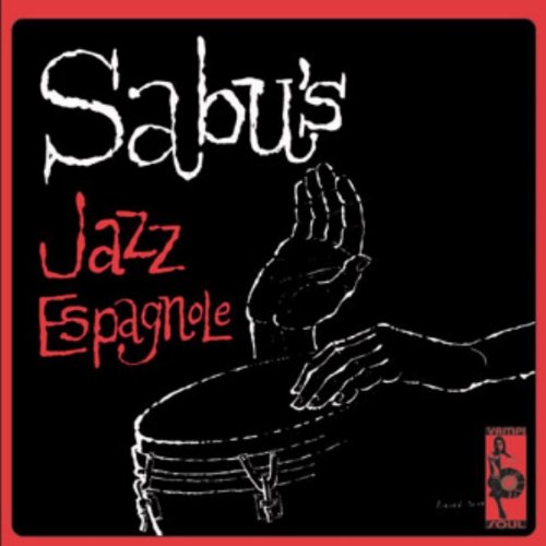 Sabu, Marty Sheller, Bobby Porcelli - Sabu's Jazz Espagnole - Amazon ...