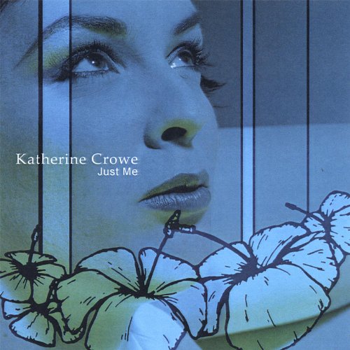 Amazon.com: Just Me : Katherine Crowe: Digital Music