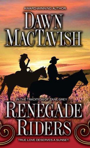 Amazon.com: Renegade Riders eBook : MacTavish, Dawn: Kindle Store