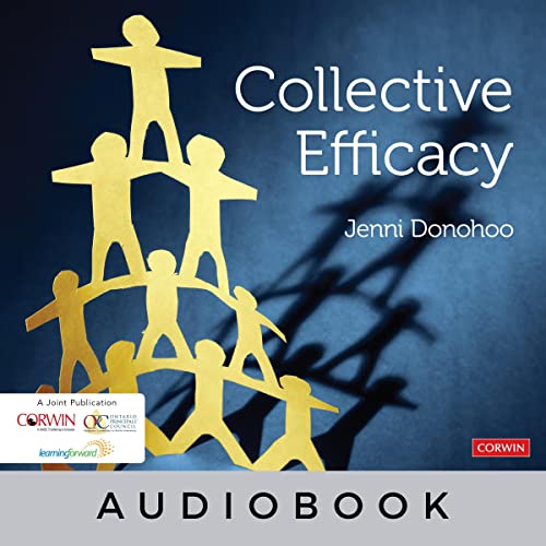Collective Efficacy: How Educators' Beliefs Impact Student Learning ...