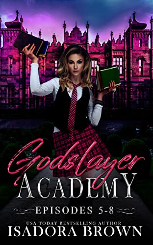 Amazon.com: Godslayer Academy Episodes 5-8 Box Set (Godslayers Academy Series) eBook : Brown ...