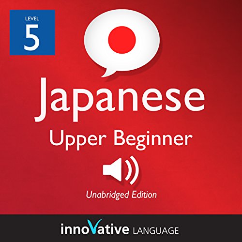 Amazon.com: Learn Japanese - Level 5: Upper Beginner Japanese, Volume 1 ...