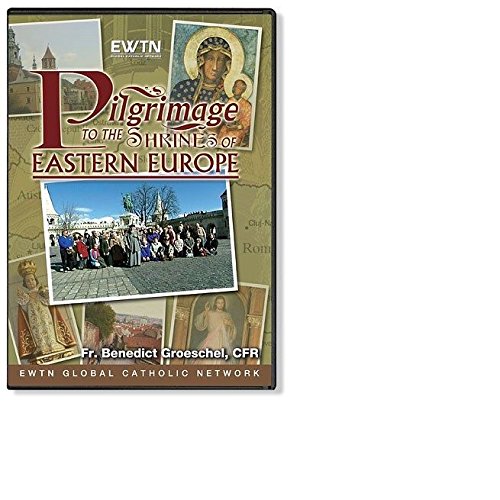 Amazon.com: PILGRIMAGE TO THE SHRINES OF EASTERN EUROPE W/ Fr.Benedict ...