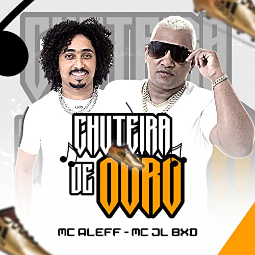 Amazon MusicでMC Aleff & Mc jl bxdのChuteira de Ouroを再生する