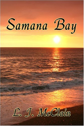 Samana Bay: McClain, L. J.: 9781424197033: Amazon.com: Books