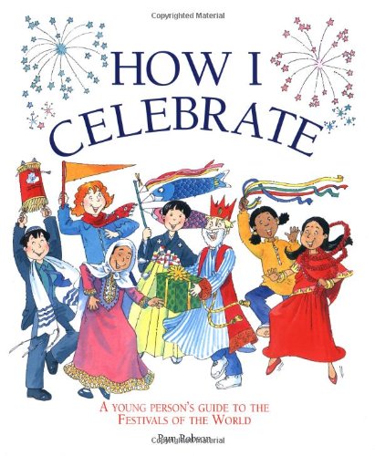 How I Celebrate: Robson, Pam: 9780761319528: Amazon.com: Books