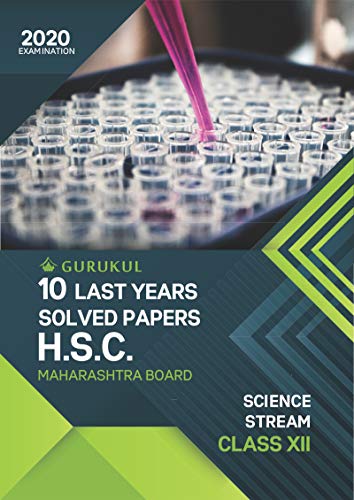 10 Last Years Solved Papers (HSC) - Science: Maharashtra Board Class 12 ...