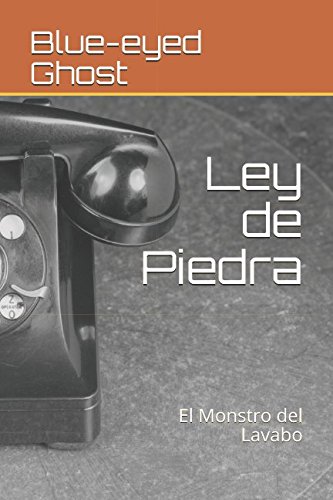 Ley de Piedra: El Monstro del Lavabo : Ghost, Blue-eyed: Amazon.com.tr: Kitap