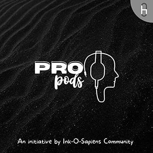 PRO PODS : Ink_o_sapiens_ Publication: Amazon.in: Audible Books & Originals