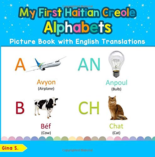 My First Haitian Creole Alphabets Picture Book with English ...