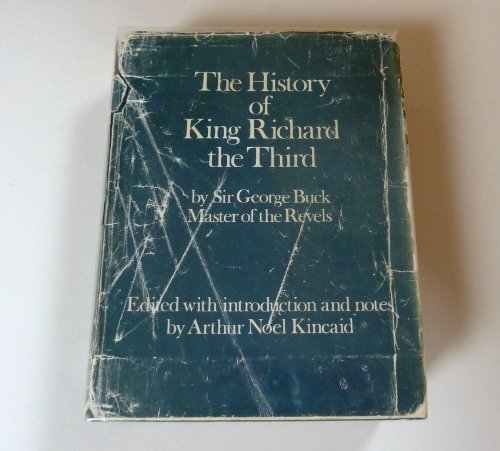 The History of King Richard the Third: Buck, George: 9780904387261 ...