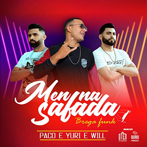 Menina Safada (Versão Brega Funk) [Explicit] by Paco & Yuri e Will on ...