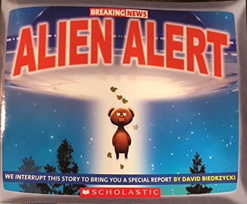 Breaking News: Alien Alert: David Biedrzycki: 9781338294378: Amazon.com ...