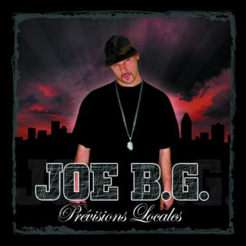 Play Prévisions locales by Joe B.G. feat. Tammy-X, Sans Pression et ...