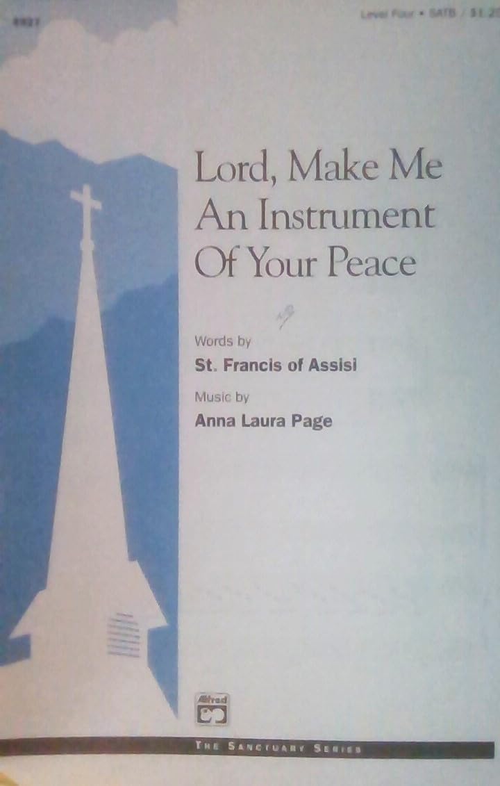 Lord, Make Me an Instrument of Your Peace Choral Octavo: unknown author ...