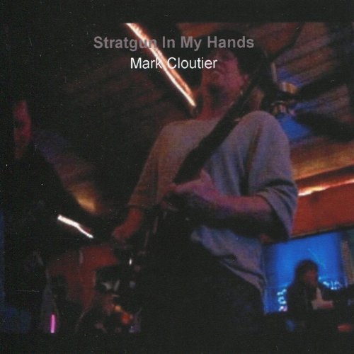 Play Stratgun in My Hands by Mark Cloutier on Amazon Music
