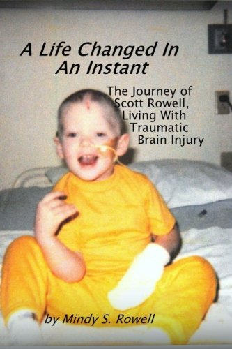 A Life Changed In An Instant: The Journey of Scott Rowell, Living With ...