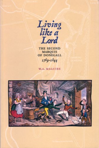 Living Like a Lord: The Second Marquis of Donegal: Amazon.co.uk ...