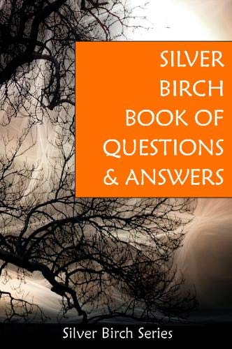 Silver Birch Book of Questions and Answers: Stanley Ballard ...