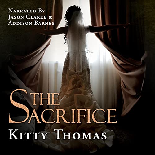 The Sacrifice: Dark Wedding Books (Audio Download): Kitty Thomas, Jason ...